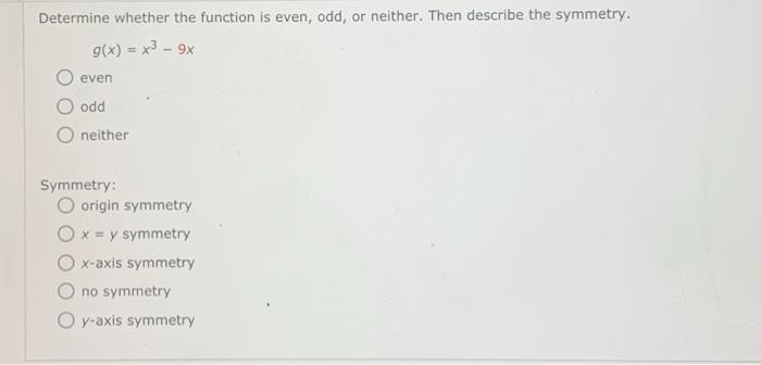 Solved Determine whether the function is even, odd, or | Chegg.com