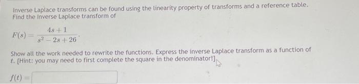 Solved Inverse Laplace transforms can be found using the | Chegg.com