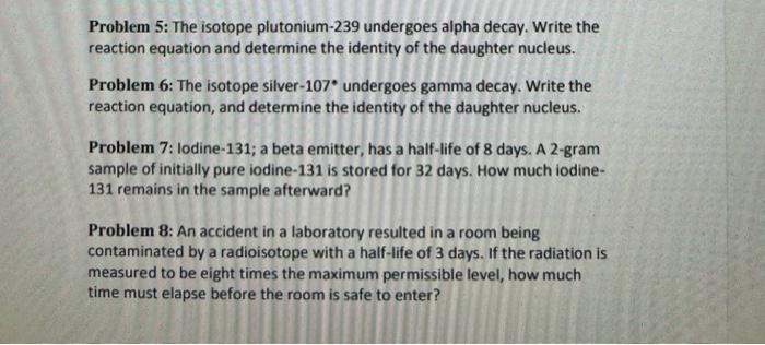 Solved Problem 5: The isotope plutonium-239 undergoes alpha | Chegg.com