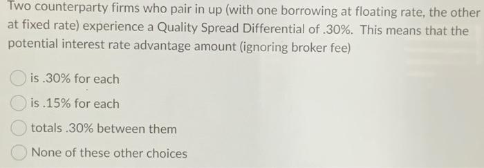 Solved Two counterparty firms who pair in up (with one | Chegg.com