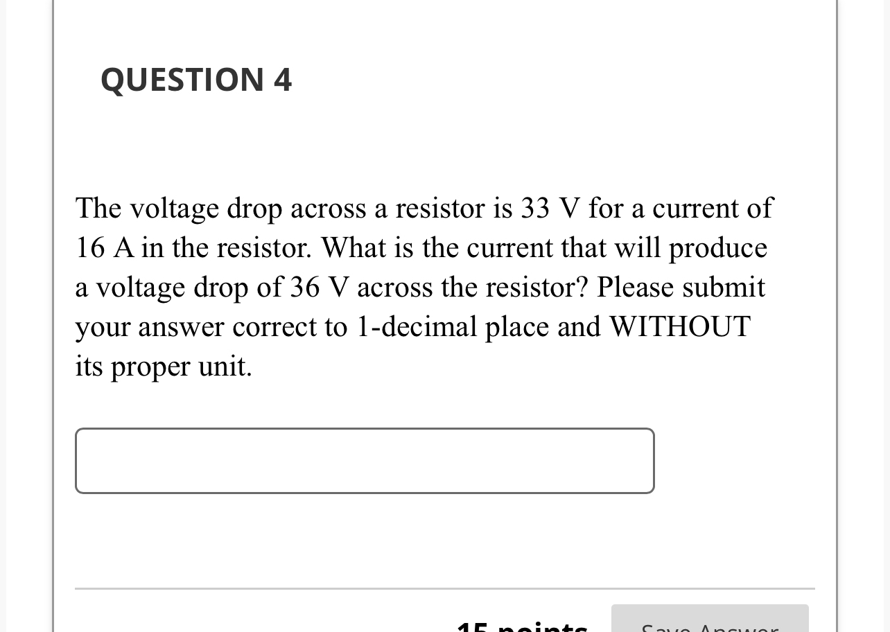 Solved QUESTION 4The voltage drop across a resistor is 33V | Chegg.com