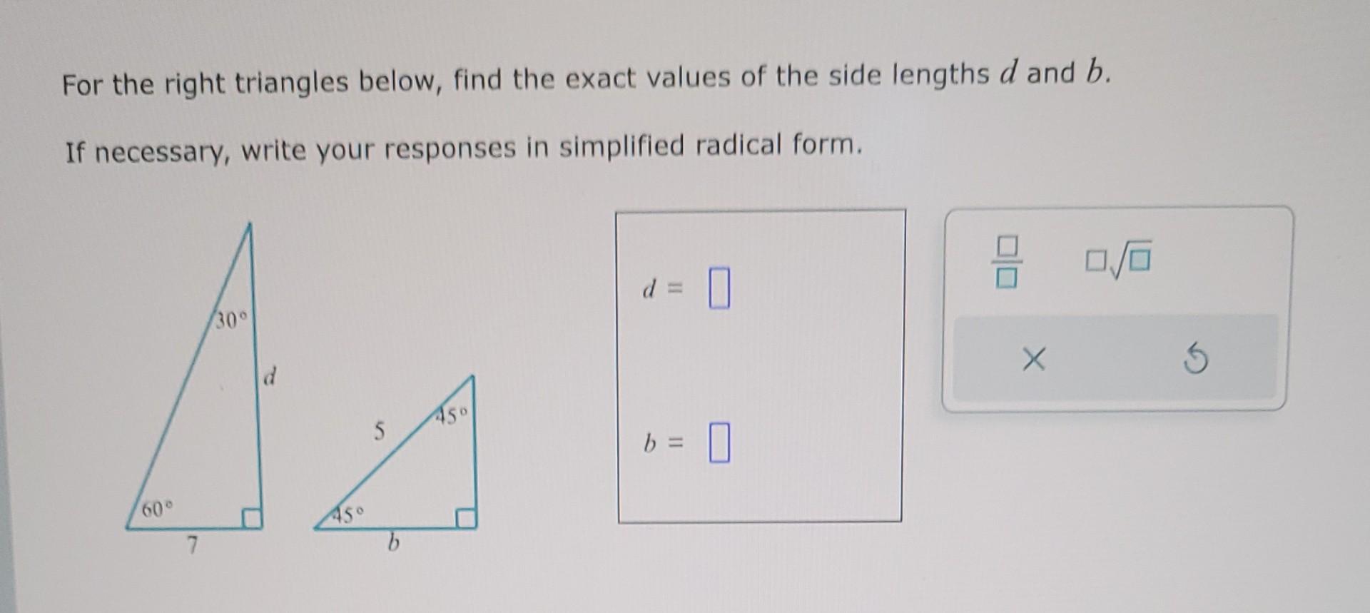 Solved For the right triangles below, find the exact values | Chegg.com