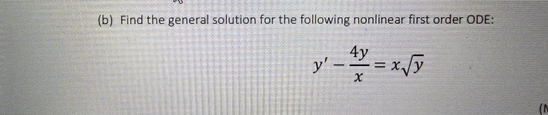 Solved (b) ﻿Find the general solution for the following | Chegg.com