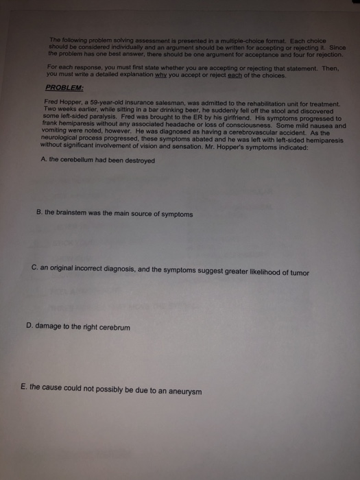 Solved The following problem solving assessment is presented | Chegg.com