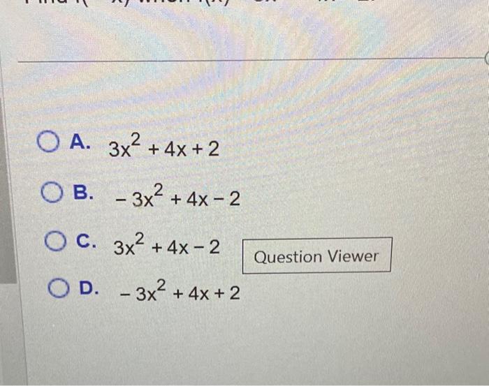 Solved 3x2+4x+2−3x2+4x−23x2+4x−2−3x2+4x+2For the given | Chegg.com