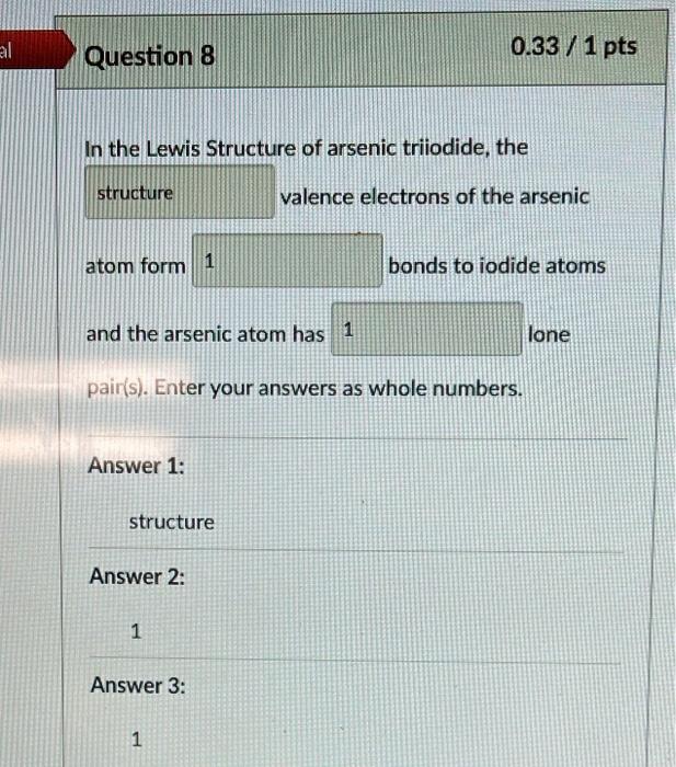 Solved Question 8 0.33 / 1 pts In the Lewis Structure of | Chegg.com