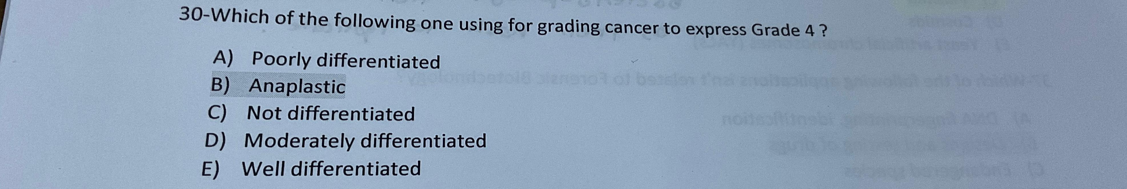Solved 30-Which of the following one using for grading | Chegg.com