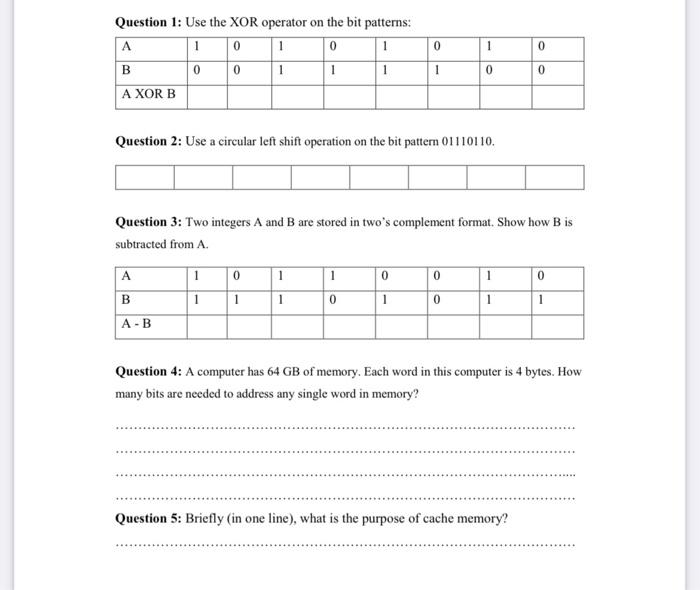Solved Question 1: Use the XOR operator on the bit patterns: | Chegg.com