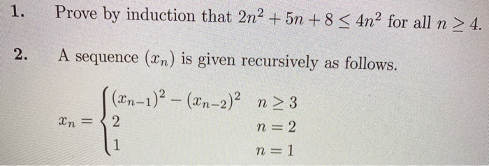 Solved 1. Prove by induction that 2n2 + 5n +8