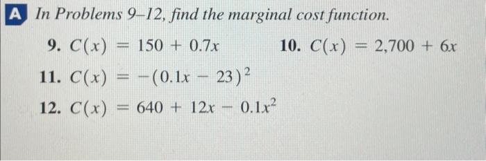 Solved In Problems 9-12, find the marginal cost function. 9. | Chegg.com