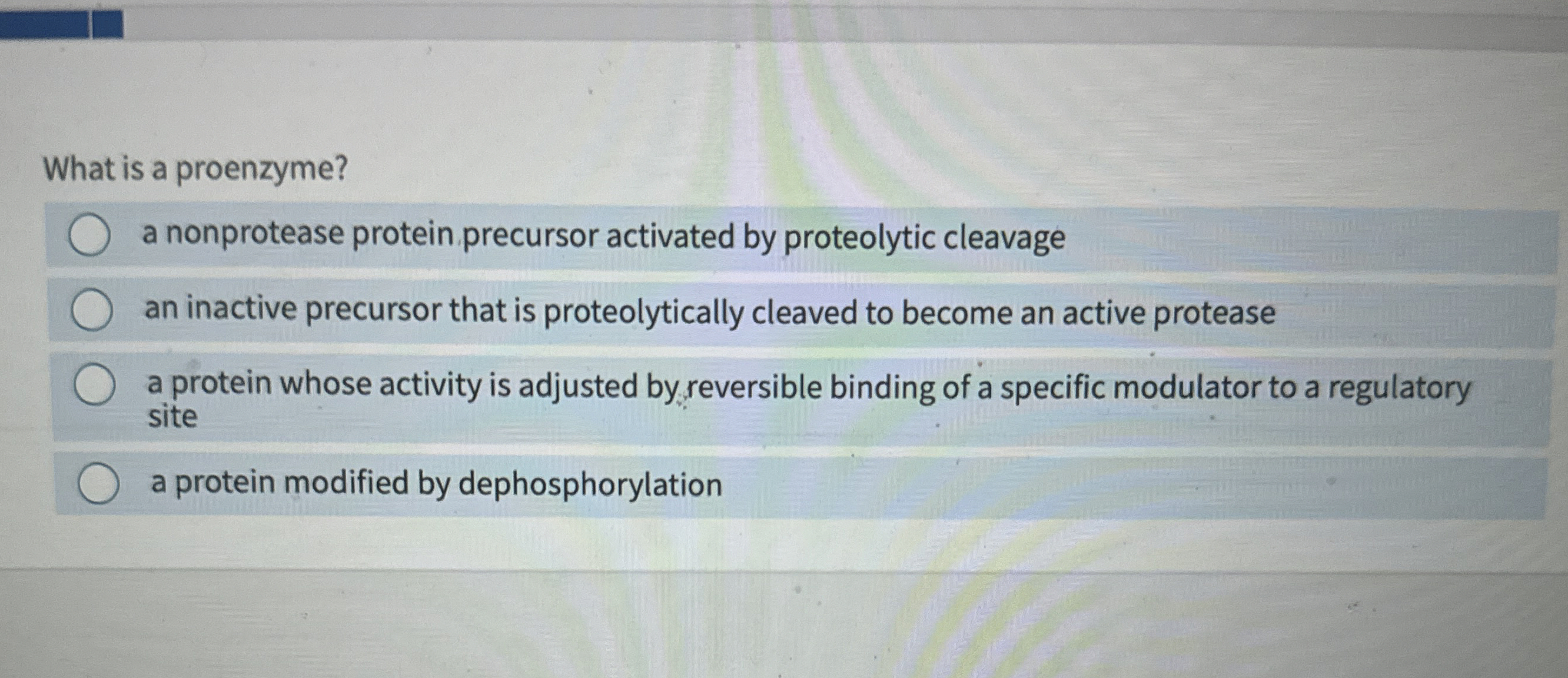 Solved What is a proenzyme?a nonprotease protein precursor | Chegg.com