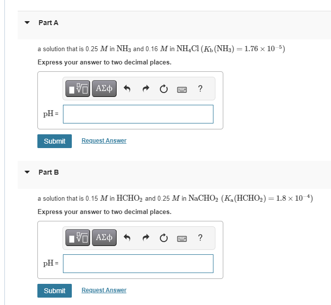 Solved Part Aa solution that is 0.25M ﻿in NH3 ﻿and 0.16M ﻿in | Chegg.com