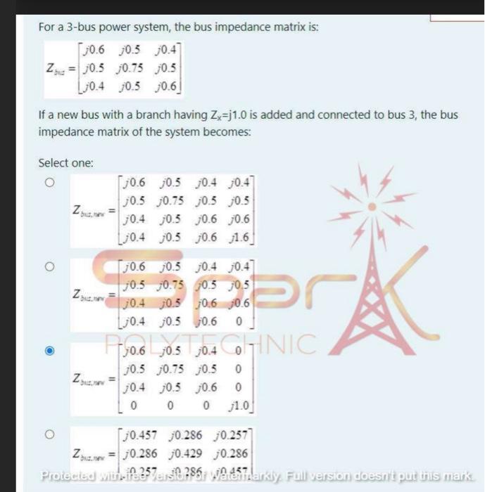 Solved For a 3-bus power system, the bus impedance matrix | Chegg.com