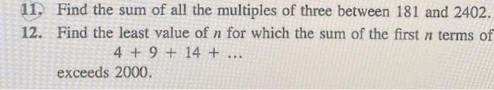 Solved 11. Find the sum of all the multiples of three | Chegg.com