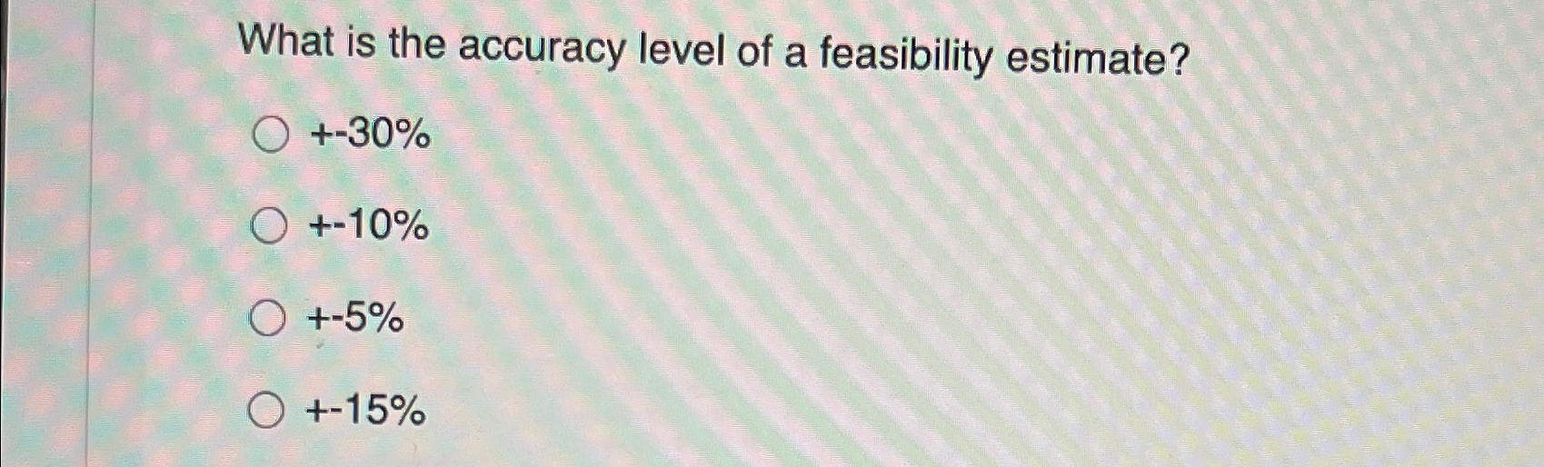 Solved What is the accuracy level of a feasibility | Chegg.com