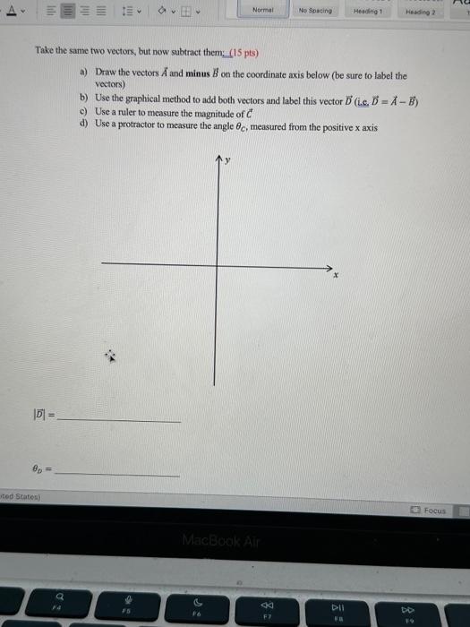 Solved Take the same two vectors, but now subtract them; (15 | Chegg.com