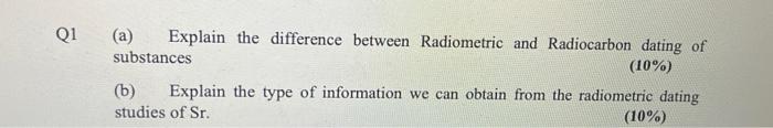 Solved (a) Explain the difference between Radiometric and | Chegg.com