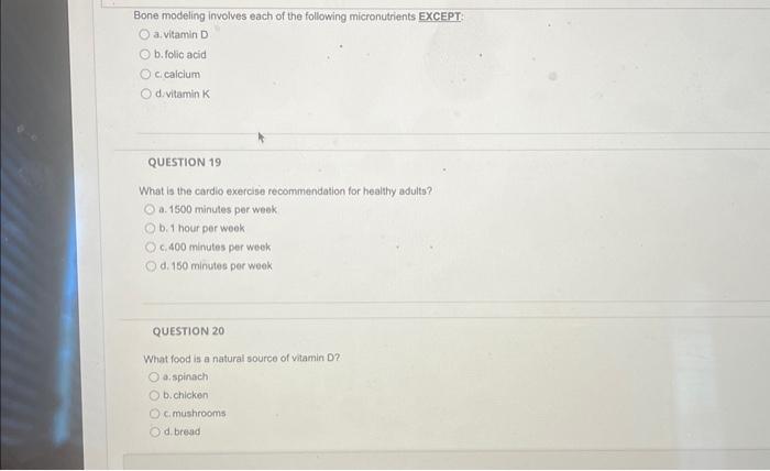 Solved Bone modeling involves each of the following | Chegg.com