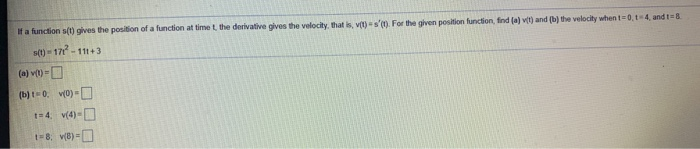 Solved If a function () gives the position of a function at | Chegg.com