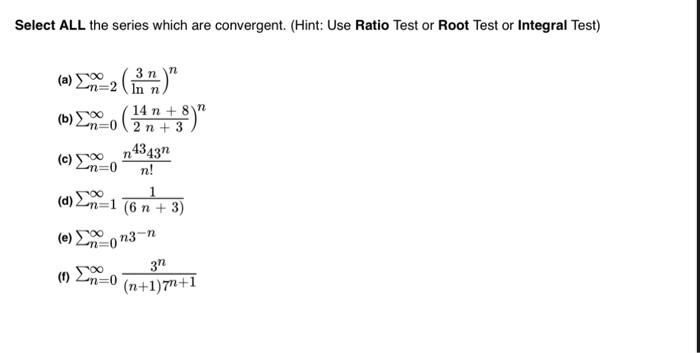 Solved Select ALL the series which are convergent. (Hint: | Chegg.com
