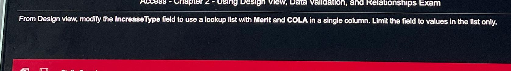 Solved From Design view, modify the IncreaseType field to | Chegg.com
