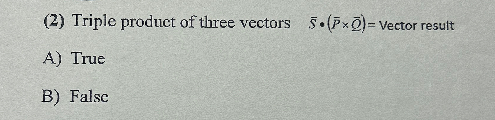 Solved (2) ﻿Triple product of three vectors | Chegg.com