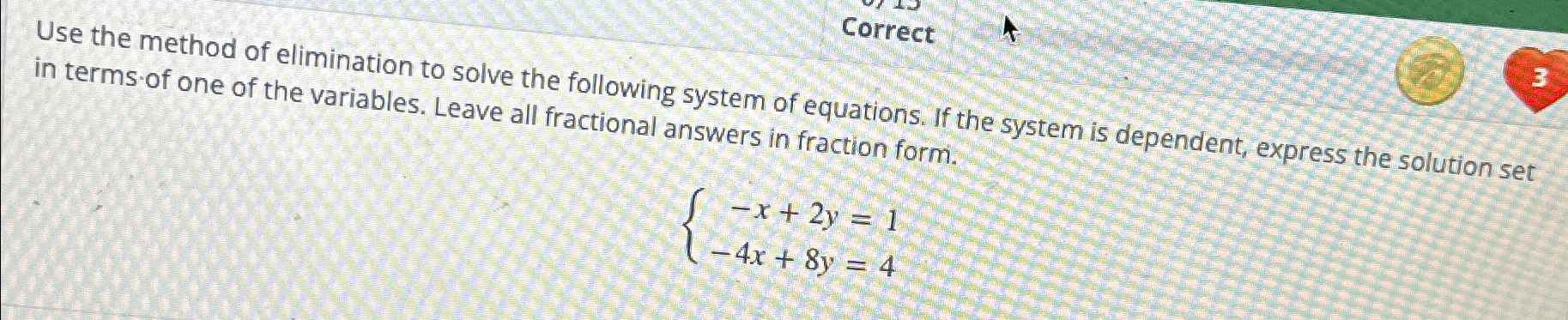 Solved Use the method of elimination to solve the following | Chegg.com