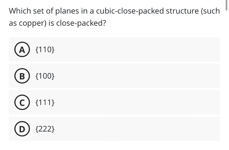 Solved Which Set Of Planes In A Cubic Close Packed Structure