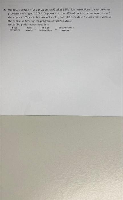 Solved 2. Suppose a program (or a program task) takes 1.8 | Chegg.com