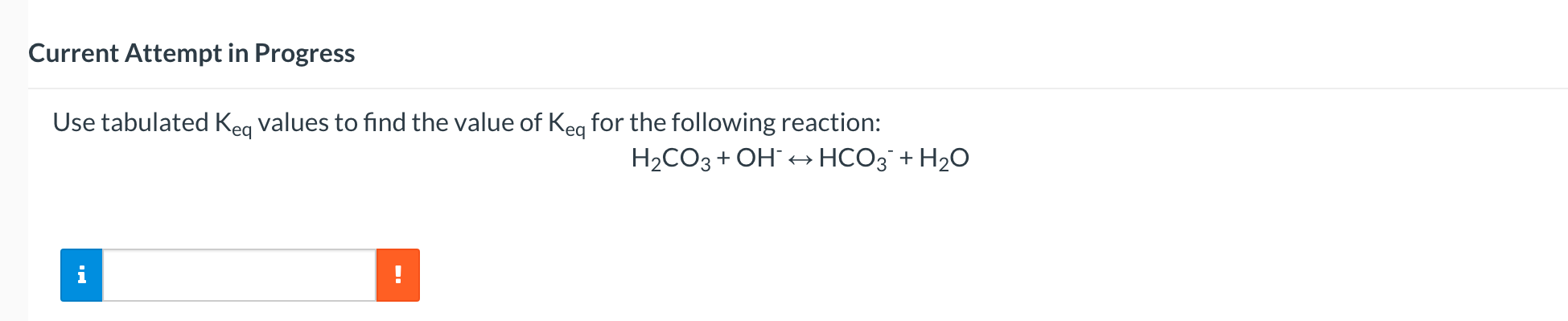 Solved Current Attempt in ProgressUse tabulated Keq ﻿values | Chegg.com