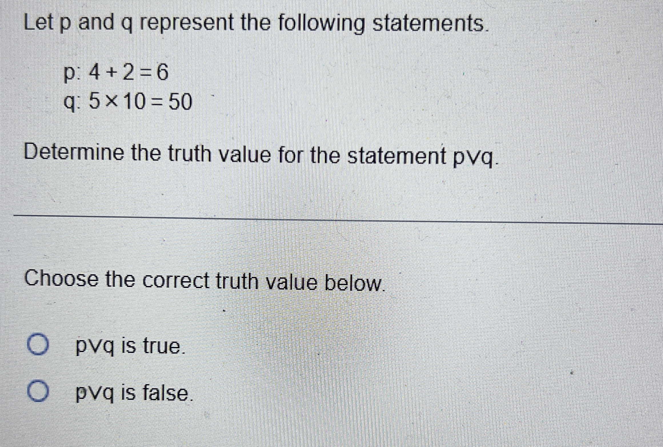 Solved Let p ﻿and q ﻿represent the following statements.p: | Chegg.com