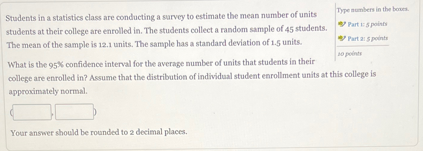 Solved Students in a statistics class are conducting a | Chegg.com
