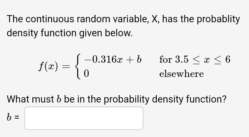 Solved The continuous random variable, X, has the probablity | Chegg.com