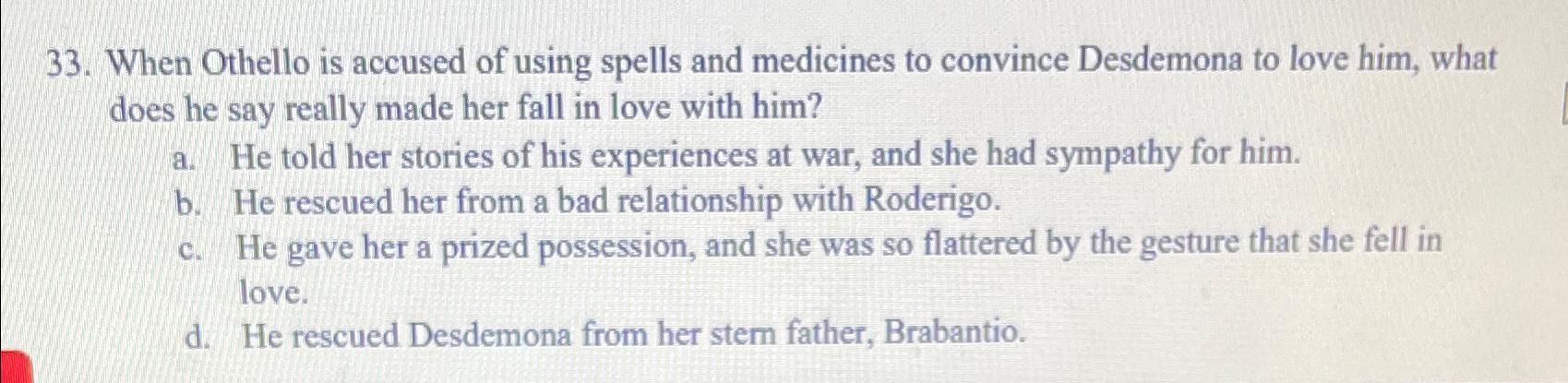 Solved When Othello is accused of using spells and medicines | Chegg.com