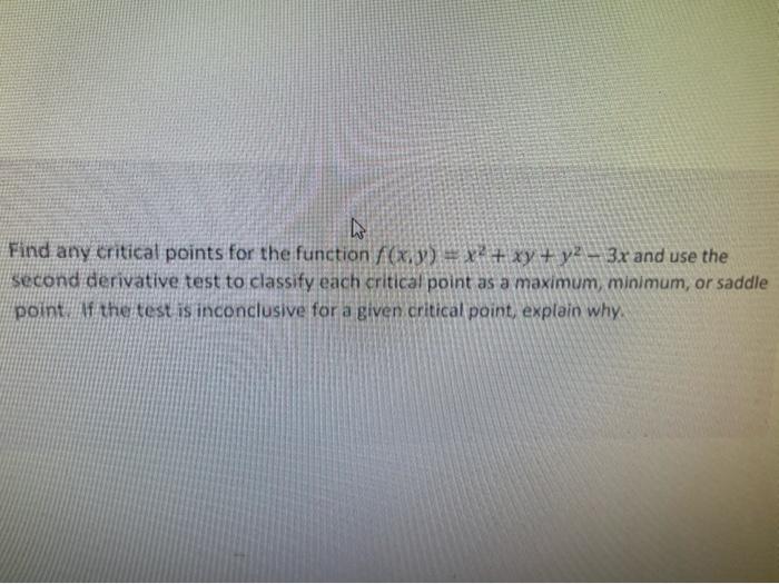 Find any critical points for the function | Chegg.com