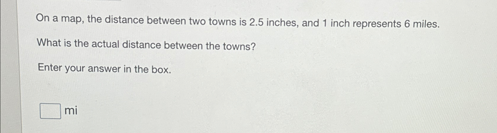Solved On a map, the distance between two towns is 2.5 | Chegg.com