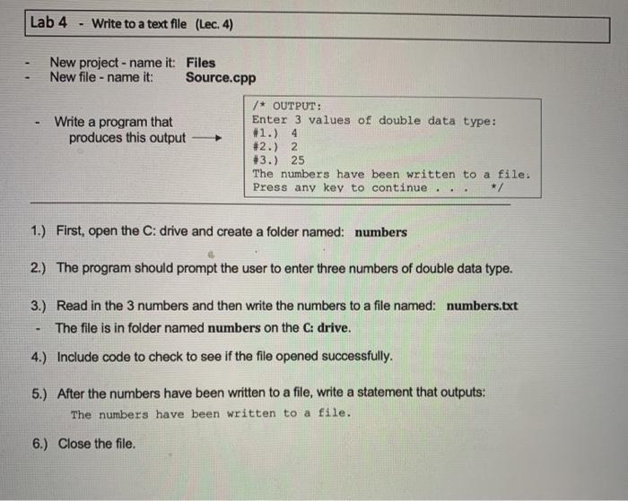 Solved Lab 4 Write to a text file (Lec. 4) New project - | Chegg.com
