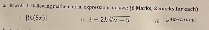 Solved A Rewrite The Following Mathematical Expressions In 