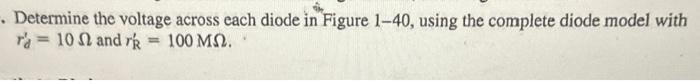 Solved Determine the voltage across each diode in Figure | Chegg.com