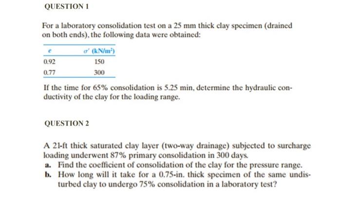 Solved For a laboratory consolidation test on a 25 mm thick | Chegg.com
