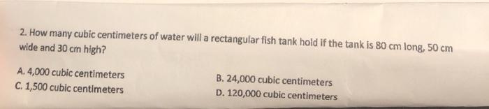 Solved 2. How many cubic centimeters of water will a | Chegg.com
