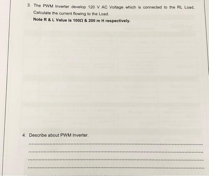 Solved 3. The PWM Inverter develop 120 V AC Voltage which is | Chegg.com
