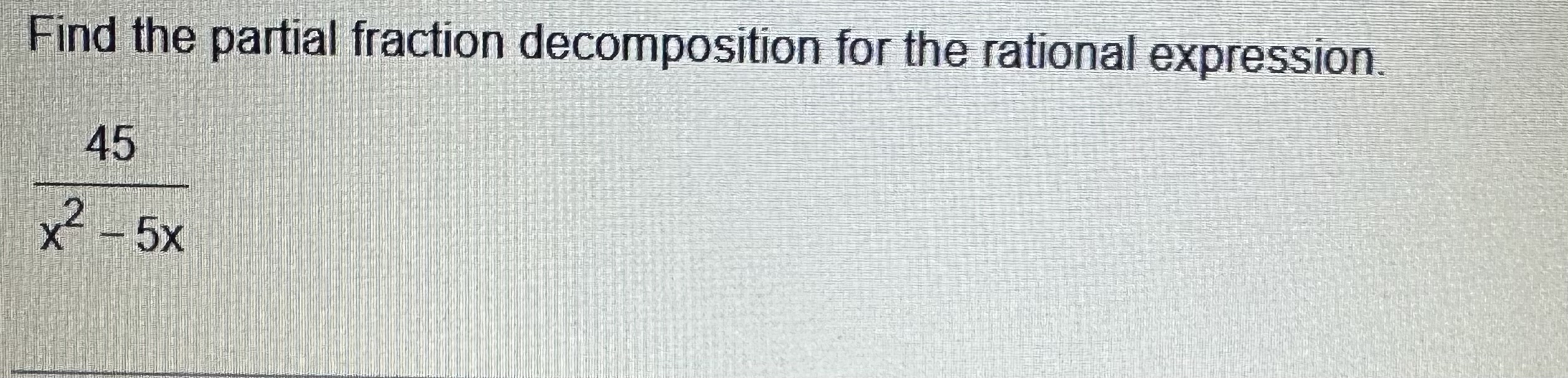Solved Find the partial fraction decomposition for the | Chegg.com