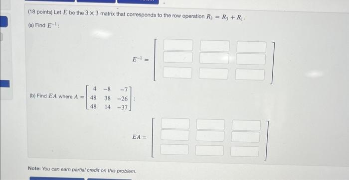Solved (18 points) Let E be the 3×3 matrix that corresponds | Chegg.com