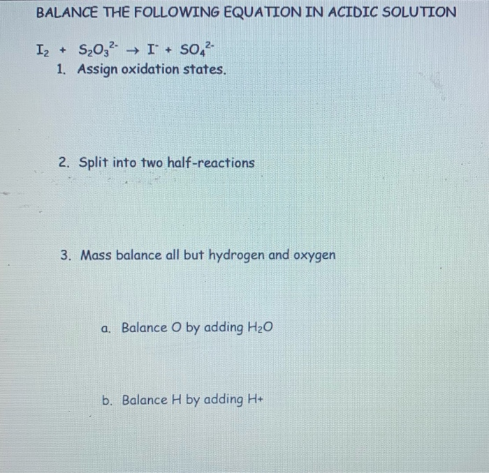 Solved BALANCE THE FOLLOWING EQUATION IN ACIDIC SOLUTION Iz | Chegg.com