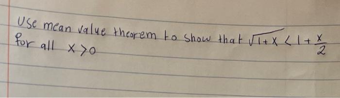Solved Use mean value theorem to show that 1+x