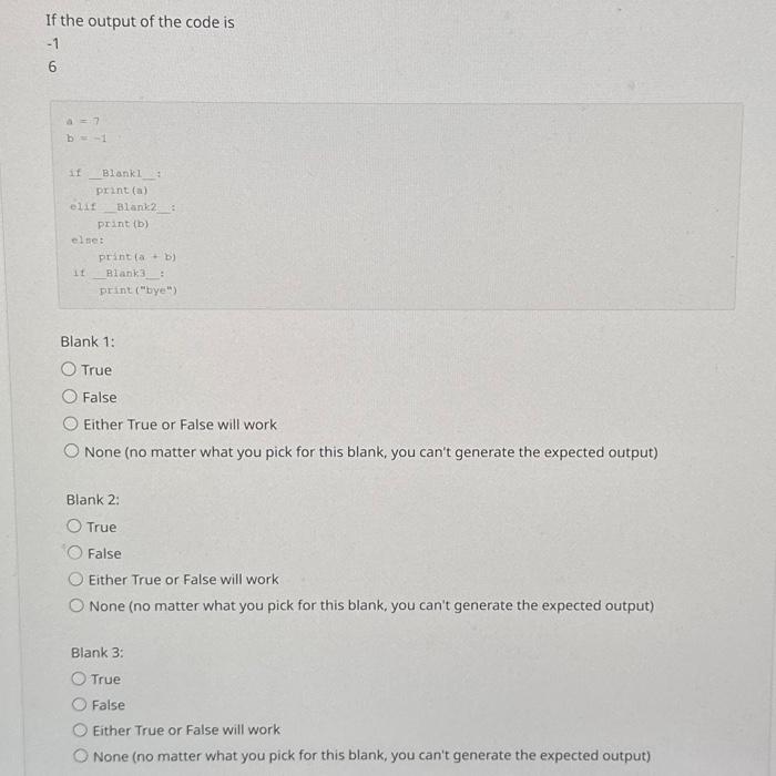 Solved If the output of the code is −16 a=7 b: =−1 if Blankl | Chegg.com
