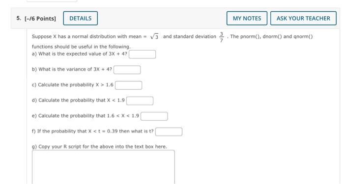 Solved Suppose X has a normal distribution with mean =3 and | Chegg.com