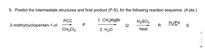 Solved 5. Predict the intermediate structures and final | Chegg.com
