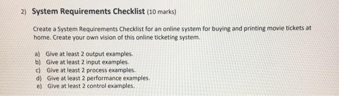 Solved 2) System Requirements Checklist (10 marks) Create a | Chegg.com